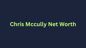 Chris Mccully Net Worth 2025 - Fisherman, Bering Sea Gold Star